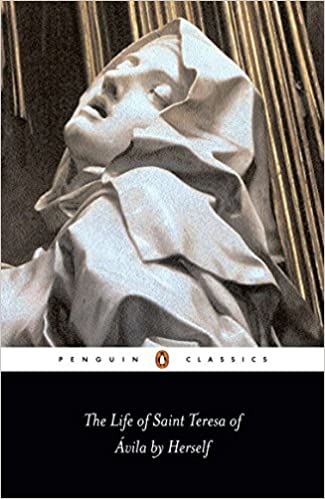 The Life of Saint Teresa of Avila by Herself by J. M. Cohen, Saint Teresa